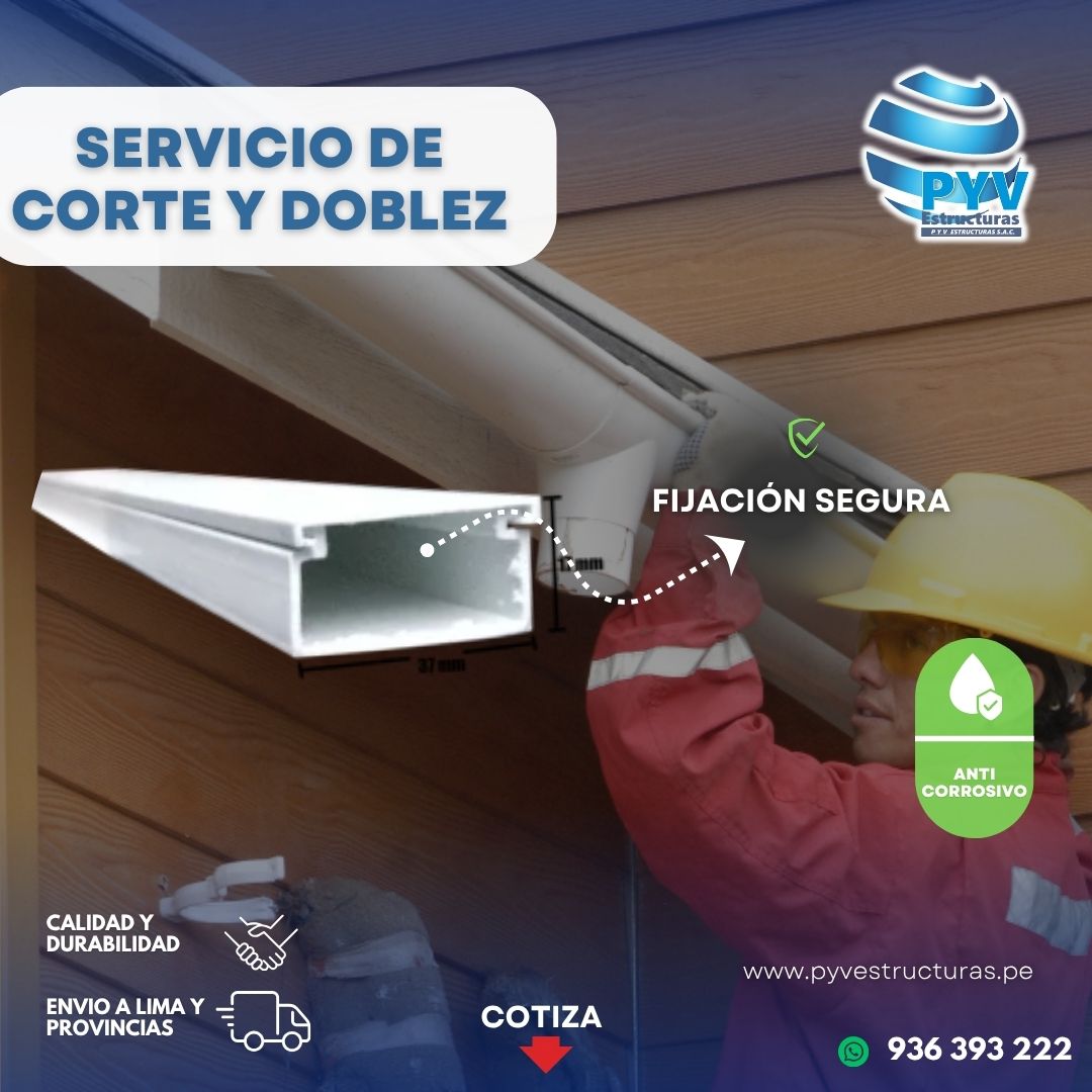 CORTE Y DOBLEZ DE PLANCHAS EN ACERO Y ALUZINC - PYV ESTRUCTURAS